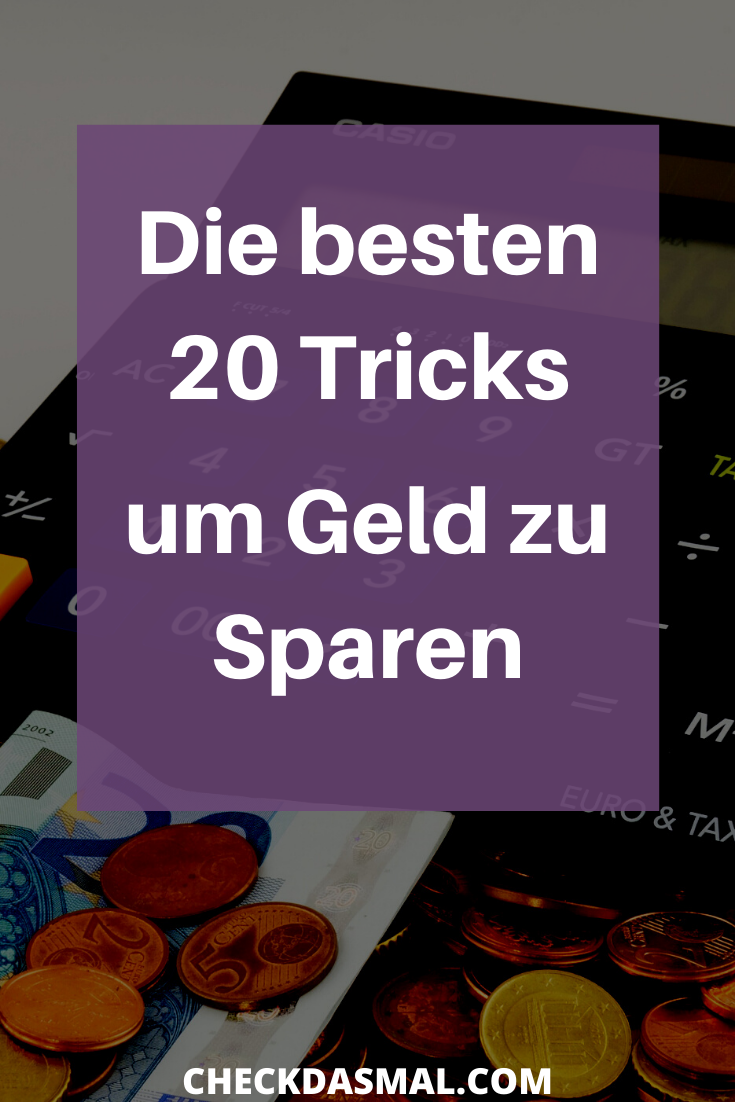 Die besten 20 Tricks um Geld zu Sparen - checkdasmal.com