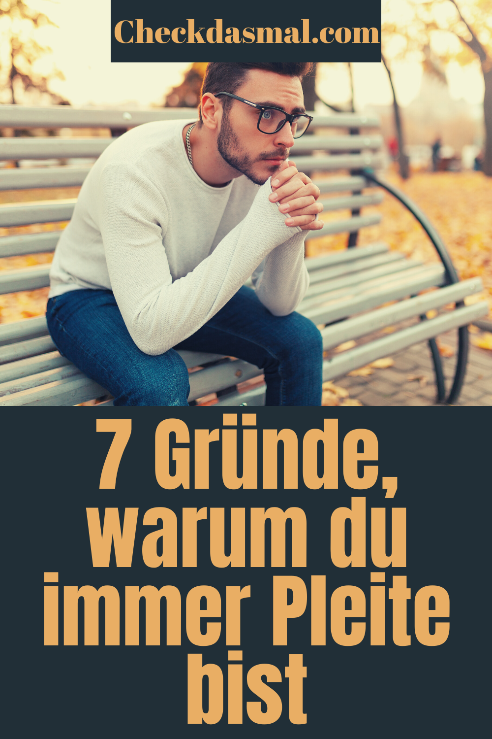 7 Gründe, warum du immer Pleite bist - checkdasmal.com