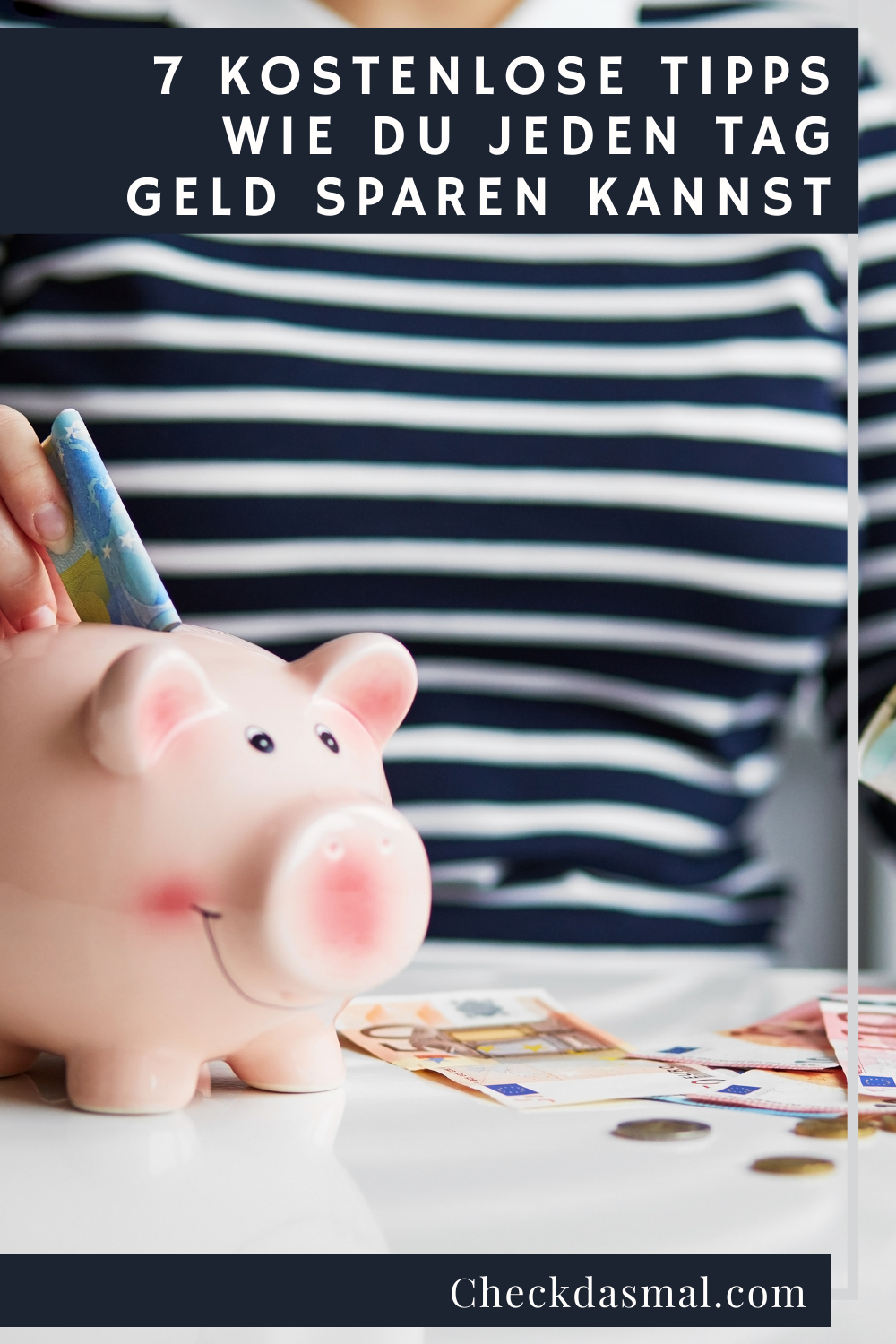 Geld sparen leicht gemacht - So spart man jeden Tag! - checkdasmal.com