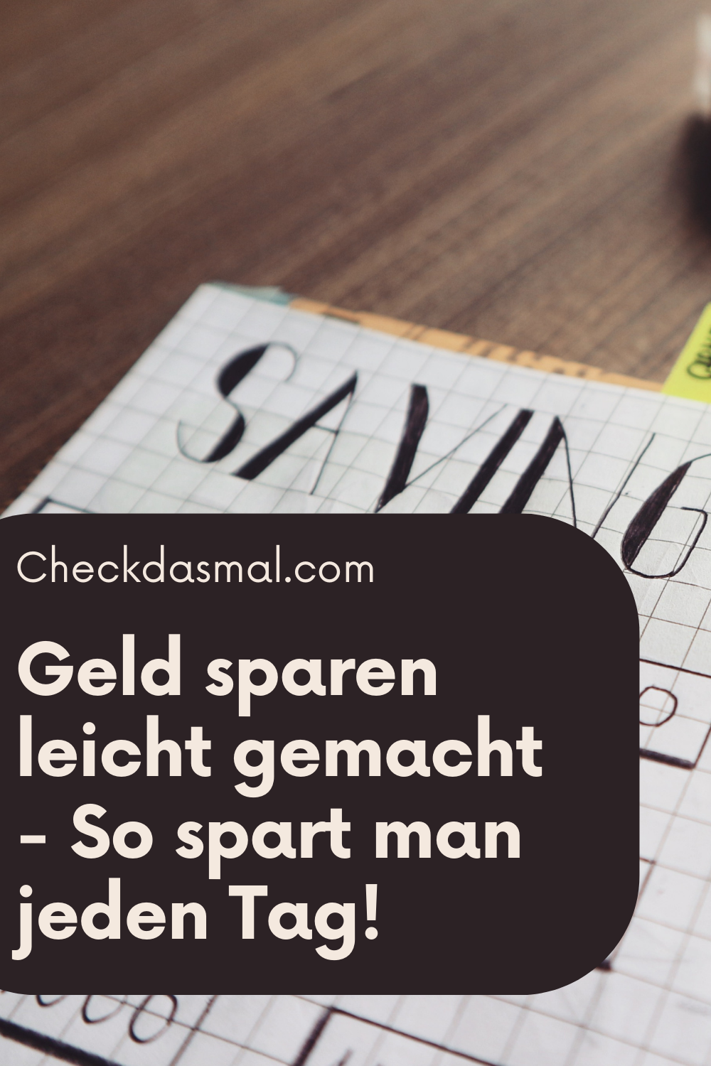 Geld sparen leicht gemacht - So spart man jeden Tag! - checkdasmal.com Geld sparen leicht gemacht - So spart man jeden Tag! - checkdasmal.com