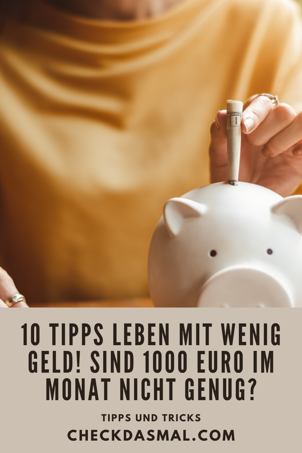 10 Tipps Leben mit wenig Geld! sind 1000 Euro im Monat nicht genug ...